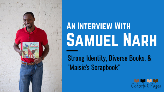 An Interview with Samuel Narh: Strong Identity, Diverse Books ...