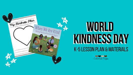 World Kindness Day: K-5 Lesson Plan & Materials – Colorful Pages