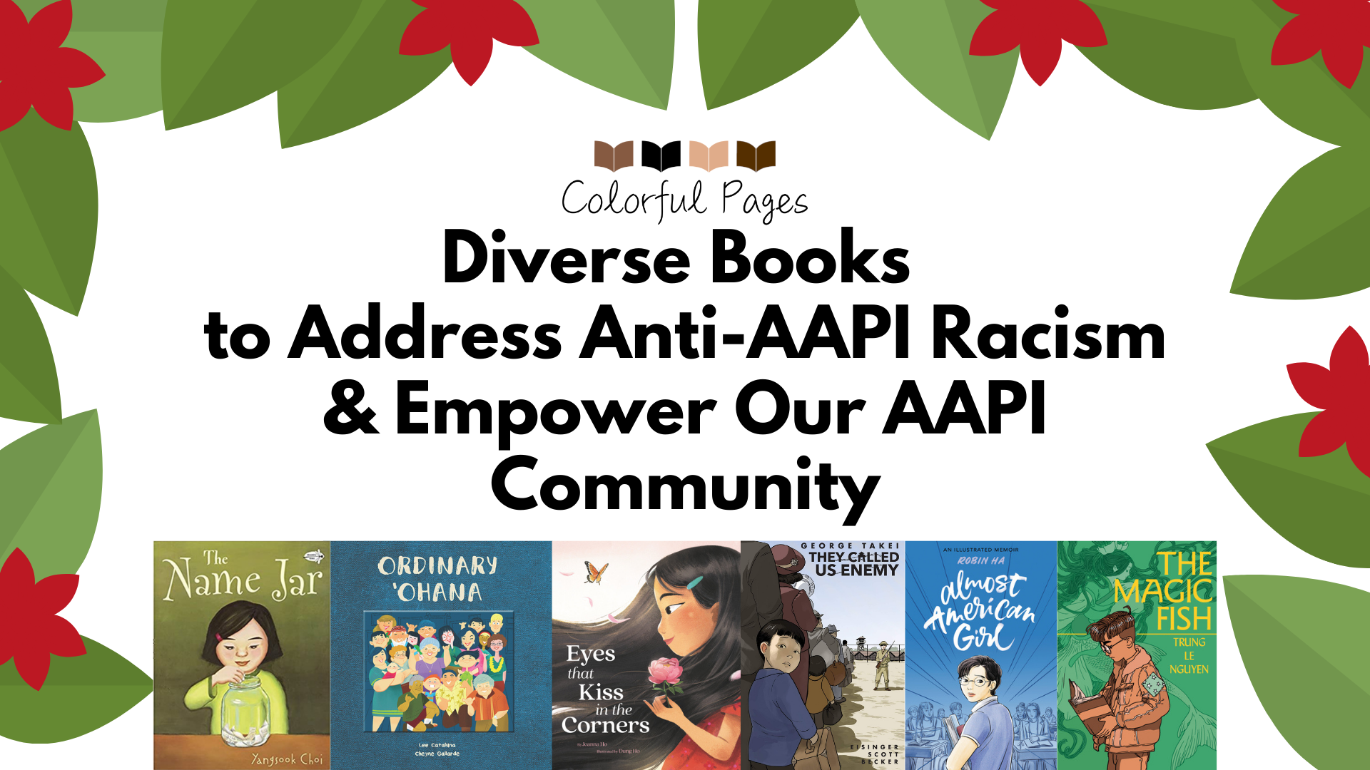 Diverse Books to Address Anti-AAPI Racism & Empower Our AAPI Community ...