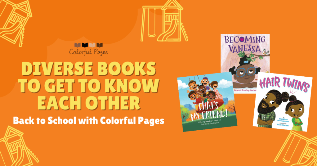 Back to School with Colorful Pages: Diverse Books to Get to Know Each ...