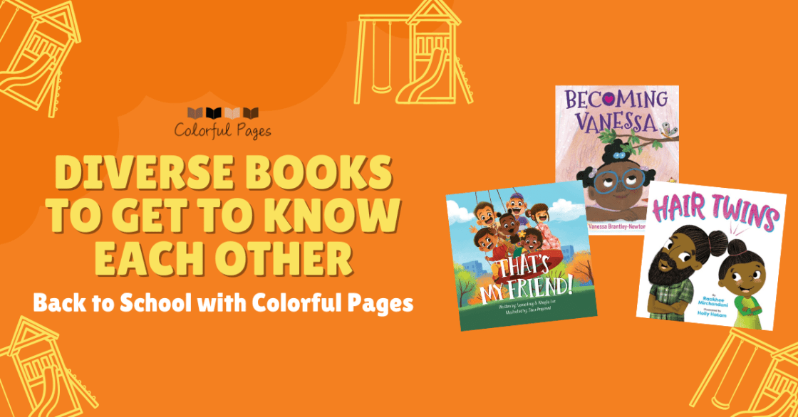 Back to School with Colorful Pages: Diverse Books to Get to Know Each ...